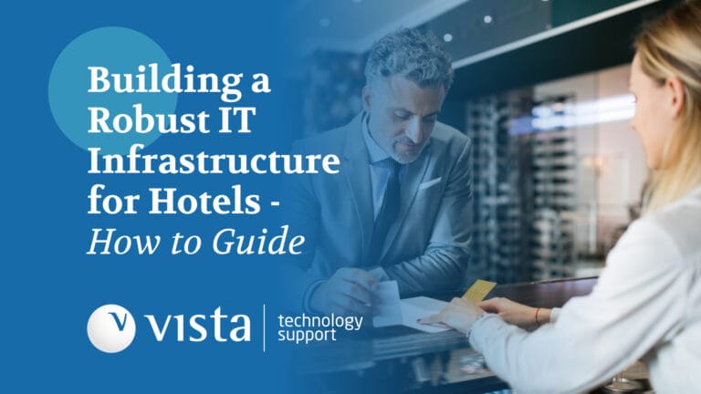 Your trusted IT Support Service Provider - Vista Technology Support